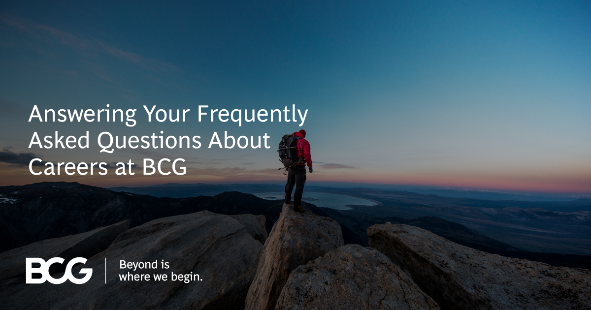 Answering Your Frequently Asked Questions About Careers at BCG | BCG