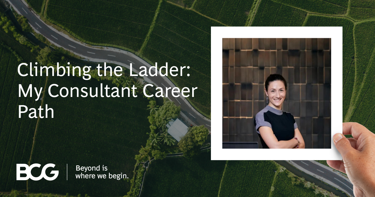 Climbing the Ladder: My Consultant Career Path | BCG
