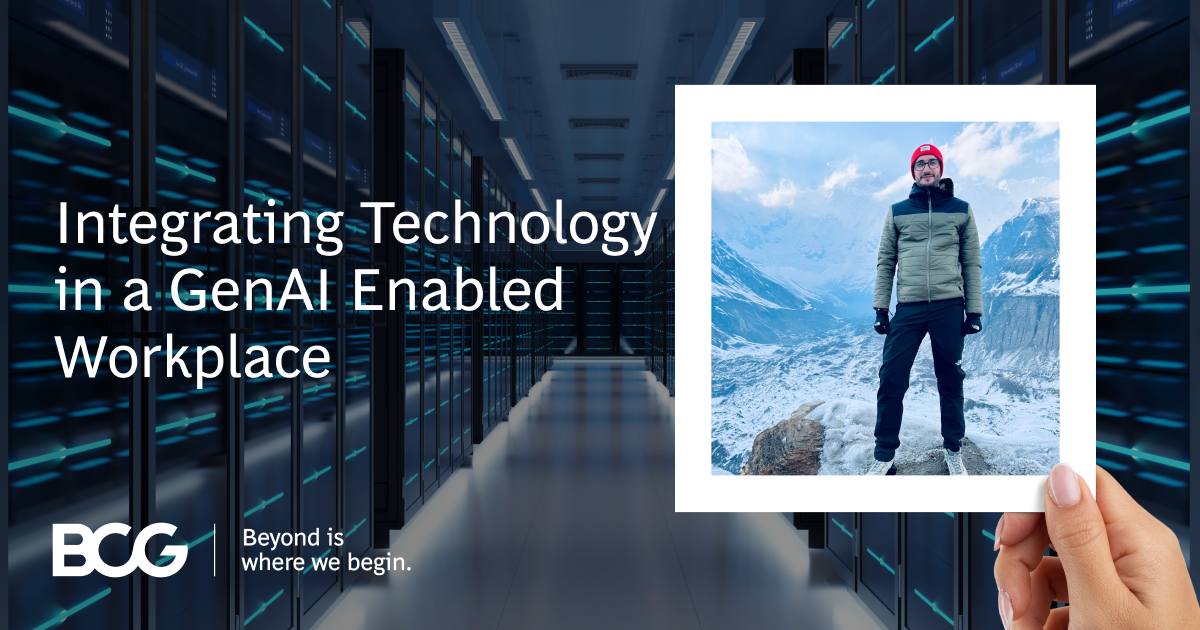 Integrating Technology in a GenAI Enabled Workplace | BCG