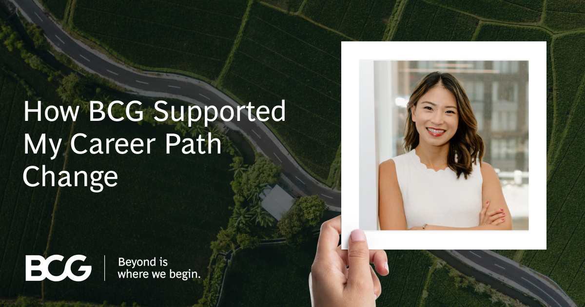 How BCG Supported My Career Path Change | BCG