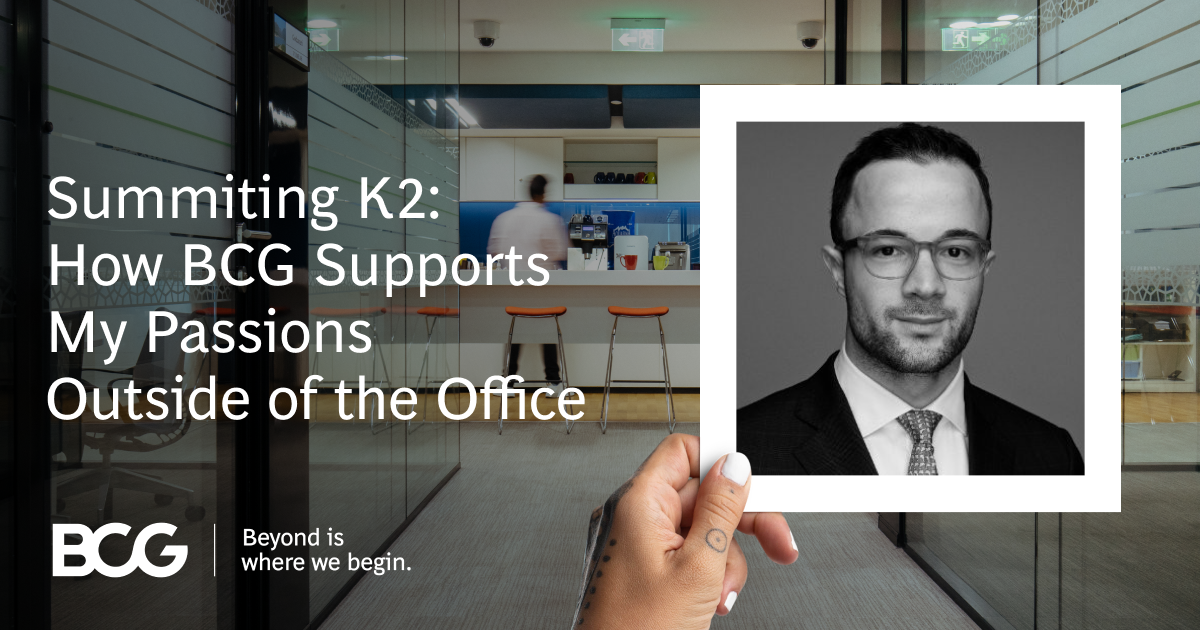 Summiting K2: How BCG Supports My Passions Outside of the Office | BCG