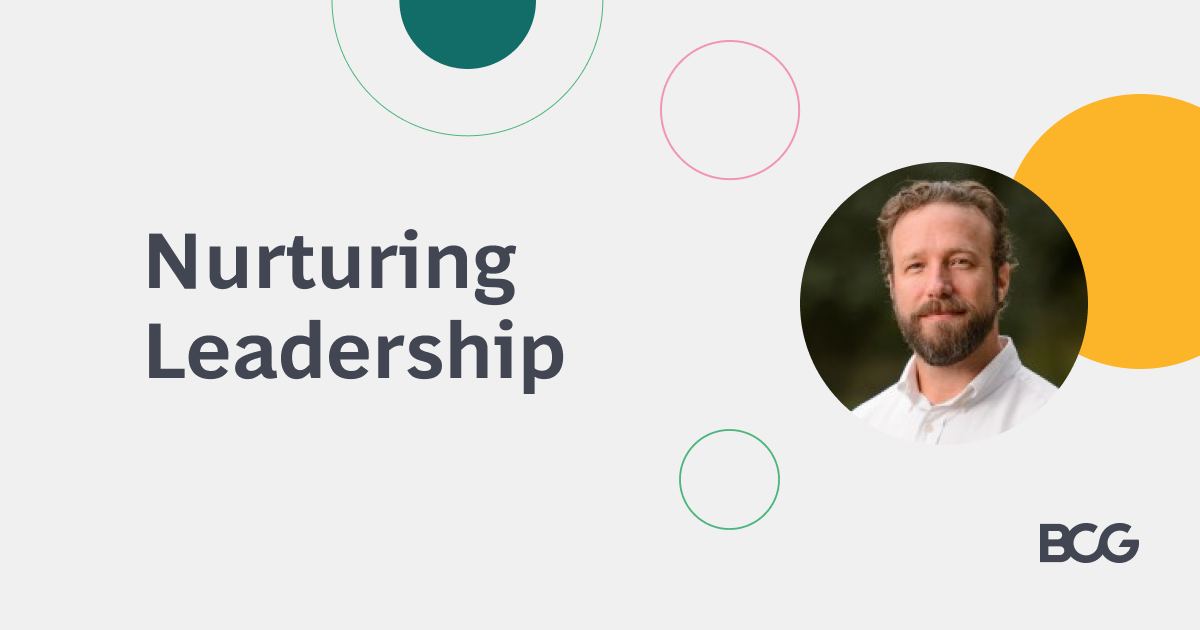 Nurturing Leadership | BCG