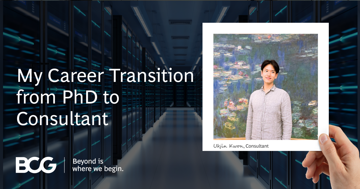 My Career Transition from PhD to Consultant | BCG