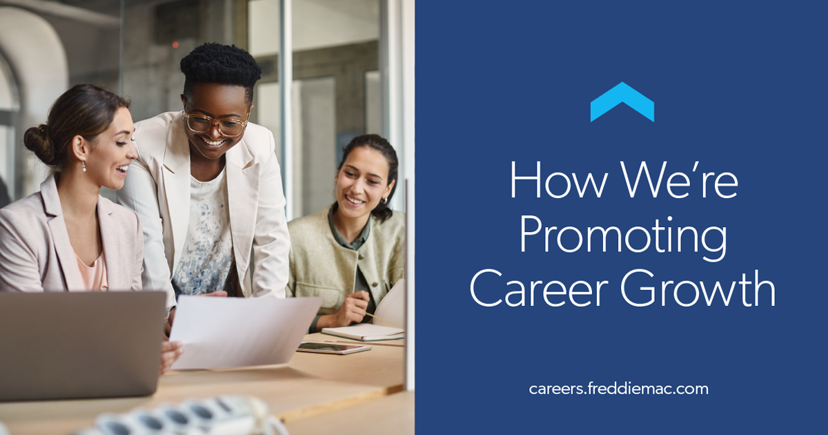 Promoting Career Growth from Within | Freddie Mac Careers Careers Careers
