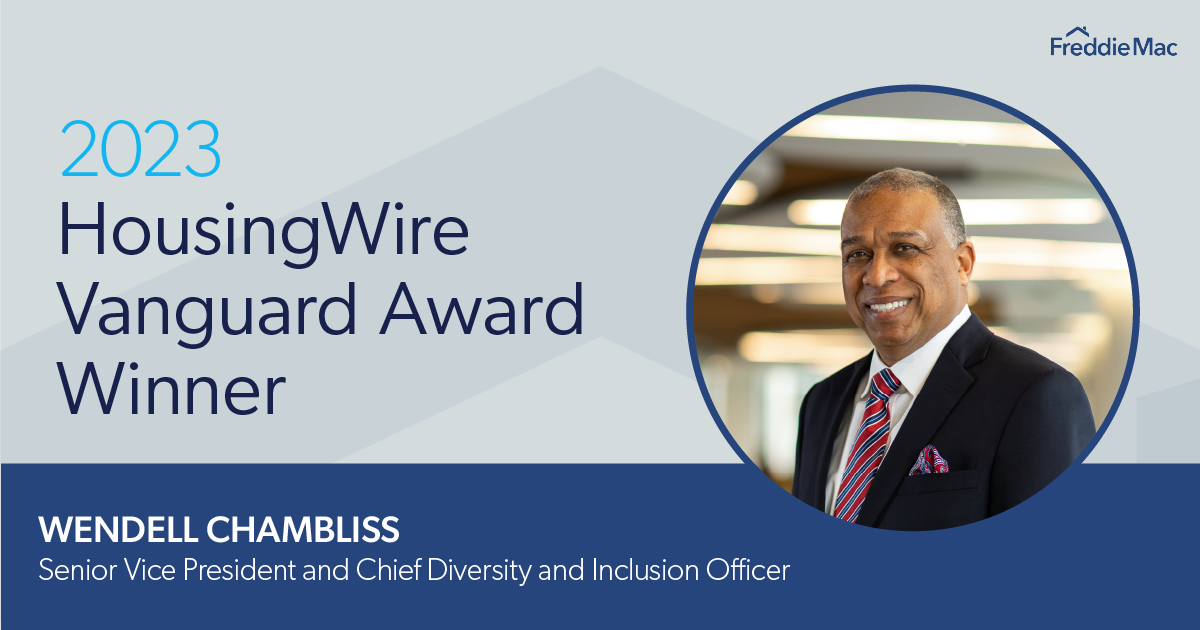 Wendell Chambliss Honored as a 2023 HousingWire Vanguard | Freddie Mac ...