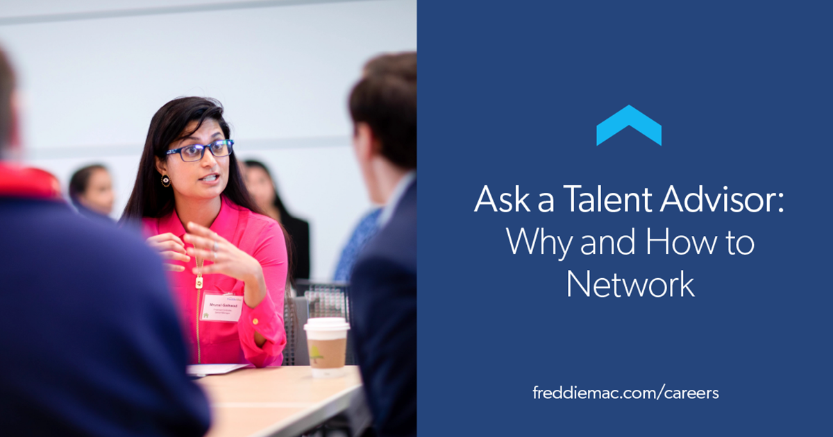 Ask a Talent Advisor: Why and How to Network | Freddie Mac Careers ...