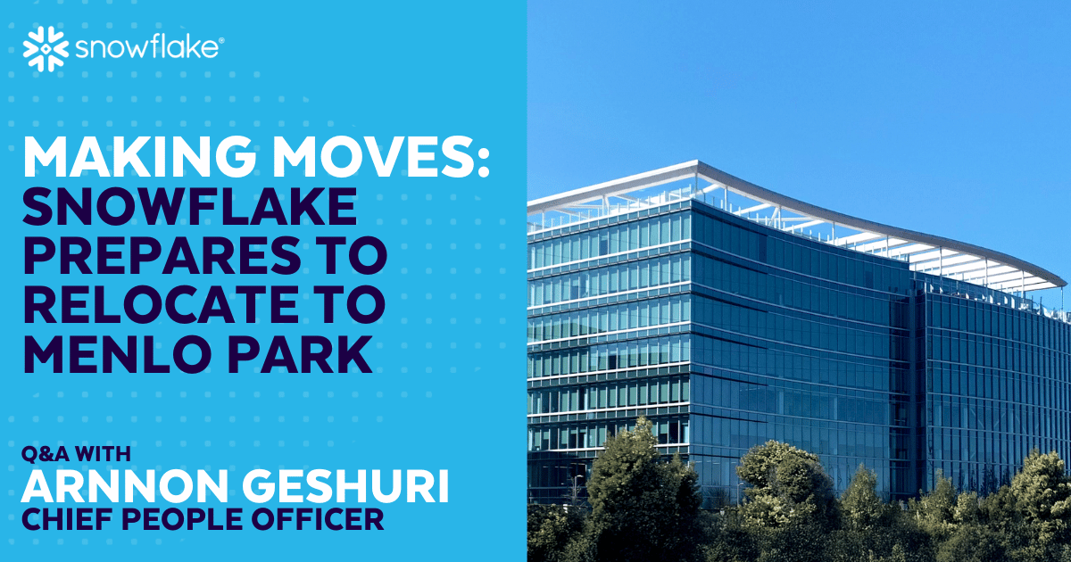 Making Moves: Snowflake Prepares to Relocate to Menlo Park