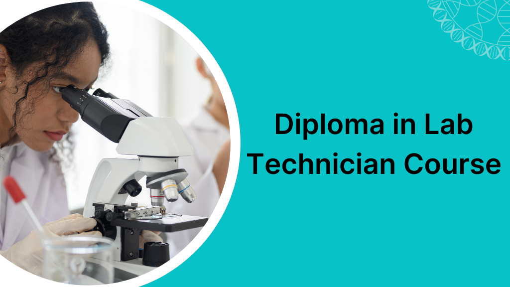 Diploma in Lab Technician Course: A Complete Guide | Swaasa