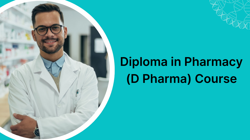 Diploma in Pharmacy (D Pharma) Course: A Comprehensive Guide | Swaasa